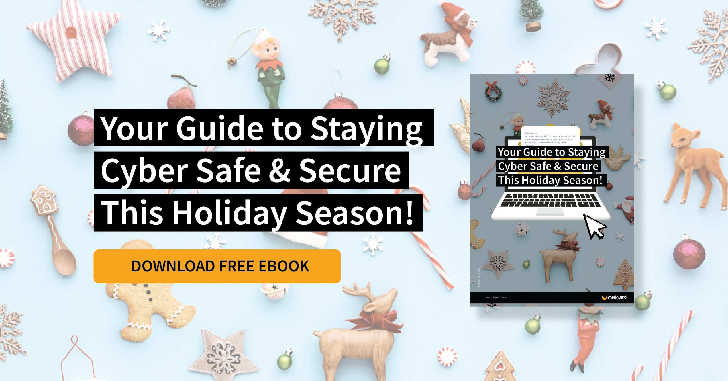 eBook: Your Guide to Staying Cyber Safe & Secure This Holiday Season